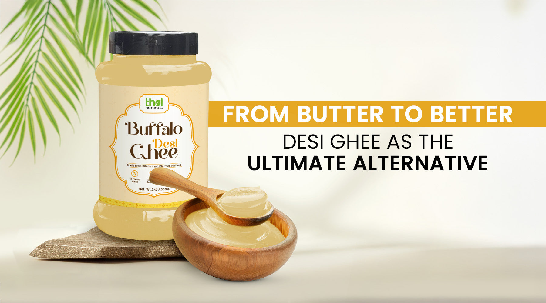 From Butter to Better: Desi Ghee as the Ultimate Alternative – Thal ...